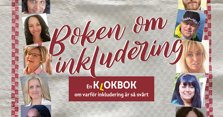 Boken om Inkludering - en k(l)okbok om varför inkludering är så svårt Boken om Inkludering - en k(l)okbok om varför inkludering är så svårt